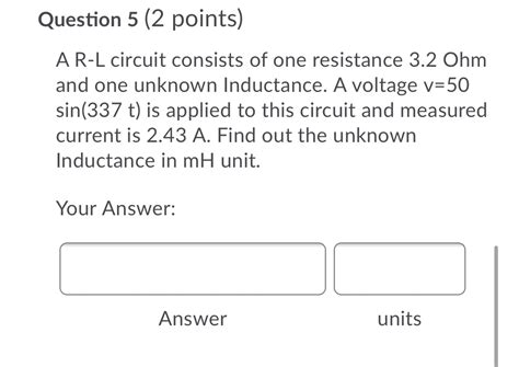 solved question 1 2 5 points in a r l c ac circuit r