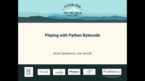 Scott Sanderson Joe Jevnik Playing With Python Bytecode Pycon 2016