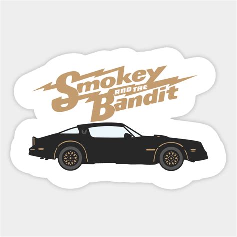 Smokey And The Bandit Car Smokey And The Bandit Sticker Teepublic