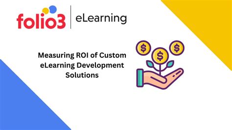 Measuring Roi Of Custom Elearning Development Solutions