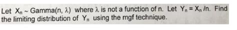 Solved Let X N Gamma N Lambda Where Lambda Is Not Chegg Com