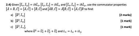 SOLVED 2 4 Given Lx Ly IhLz Ly Lz IhLx And Lz Lx