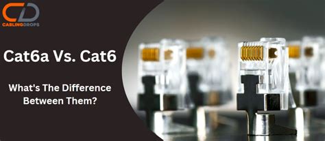 Cat6a Vs Cat6 Difference Between Cat6 And Cat6a