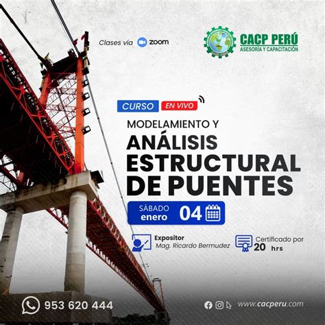 Cacp Perú Curso Modelamiento Y Análisis Estructural De Puentes 2024 2