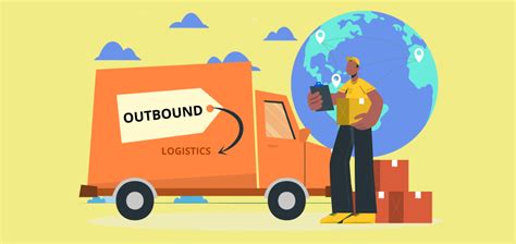 What Is Outbound Logistics And How Does It Work