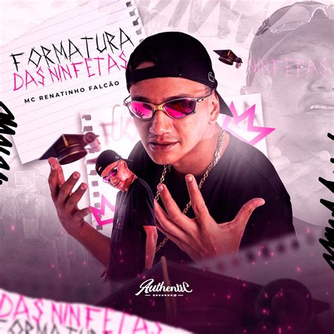 ‎formatura Das Ninfetas Single Album By Mc Renatinho Falcão Apple
