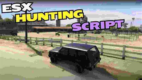 Esx Hunting Script Esx Scripts
