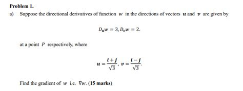 Solved Problem 1 A Suppose The Directional Derivatives Of