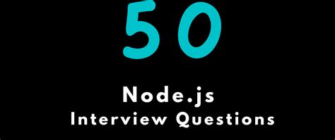 50 Node Js Interview Questions Dev Community