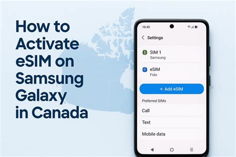Activate Esim On Android Canada Easy Step By Step Setup Guide