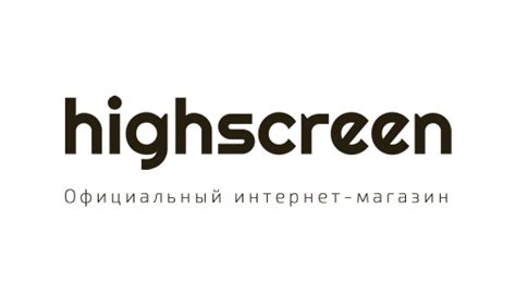 HighScreen / Хайскрин / Хайчскрин / Хигскрин - RusActions