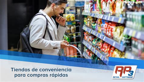 Las Tiendas De Conveniencia El Nuevo Formato Preferido Por Los Clientes