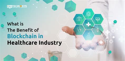Benefits Of Blockchain In Healthcare Industry In 2025