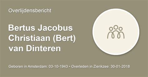 Bertus Jacobus Christiaan Bert Van Dinteren 30 Januari 2018 • Overlijdensbericht En