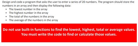 Solved Design And Code A Program That Asks The User To Enter
