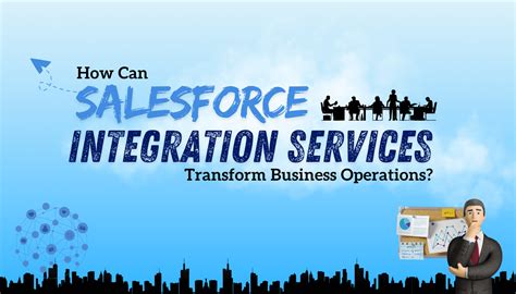 How Can Salesforce Integration Services Transform Business Operations