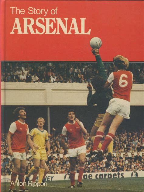 THE STORY OF ARSENAL - Books on Football Clubs: Sportspages.com