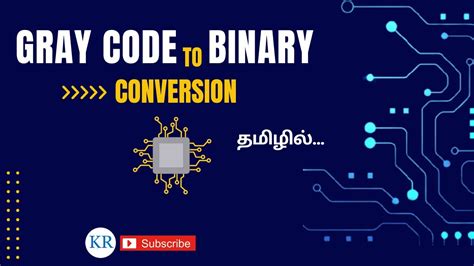 Gray Code To Binary Number Conversion In Tamil Youtube