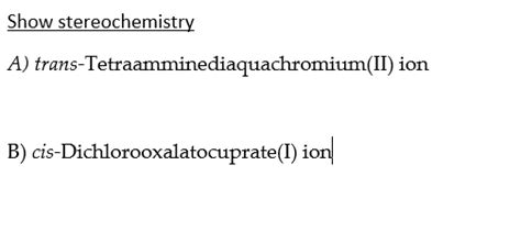 Solved Q4 Draw Two Geometrical Isomers Of Each Of The