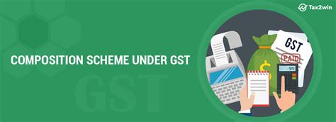 Gst Composition Scheme Eligibility Advantages And Disadvantages Tax2win