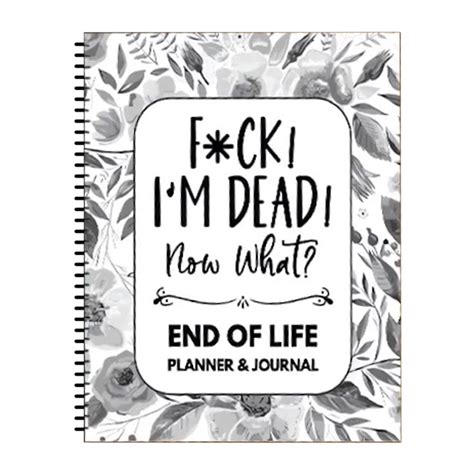 Bgageg Im Dead End Of Life Planner Im Dead Now What Book Planner