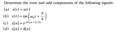 solved determine the even and odd components of the
