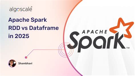 Apache Spark Rdd Vs Dataframe What Is The Difference