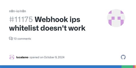Webhook Ips Whitelist Doesnt Work · Issue 11175 · N8n Ion8n · Github