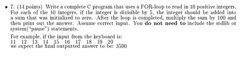 Solved 7 14 Points Write A Complete C Program That Uses