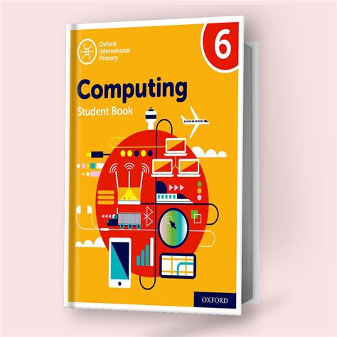Oxford International Primary Computing Student Book 6 Study Resources