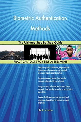 Biometric Authentication Methods The Ultimate Step By Step Guide Ebook