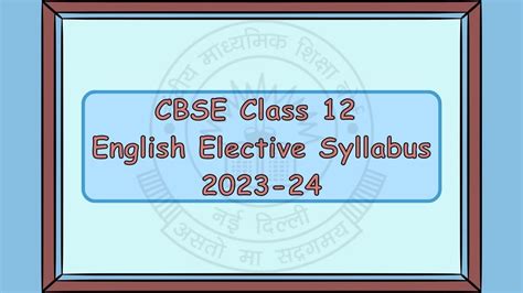 Reduced And Revised Cbse Class 12th English Elective Syllabus Download Pdf