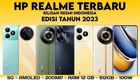 Daftar Hp Realme Terbaru Pilihan Terbaik Dengan Spesifikasi Unggul Terbaru Oktober