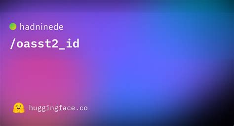 Hadninede Oasst Id Datasets At Hugging Face