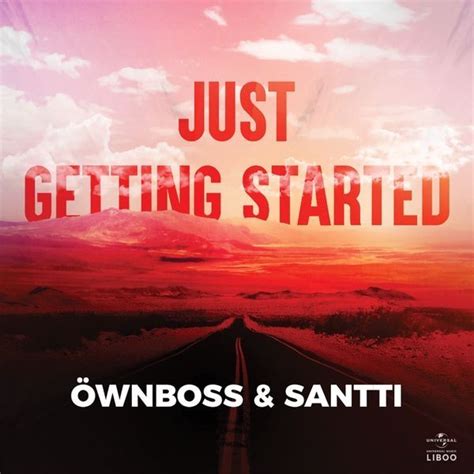 Santti Nboss Just Getting Started Extended Digital Single 2018