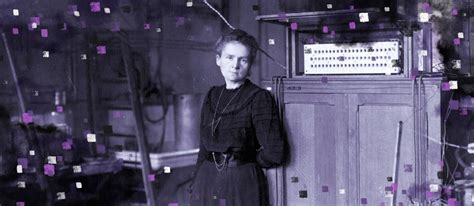 Conheça Marie Curie A Mulher Que Descobriu A Radioatividade E Ganhou