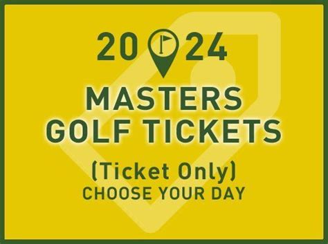 2024 Augusta Masters Tickets Ticket Only Golf Tickets Augusta