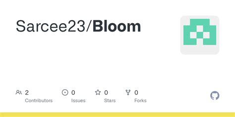 GitHub Sarcee23 Bloom