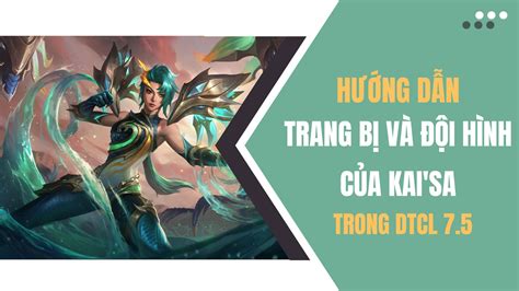 KaiSa Cách lên trang bị và đội hình KaiSa trong DTCL