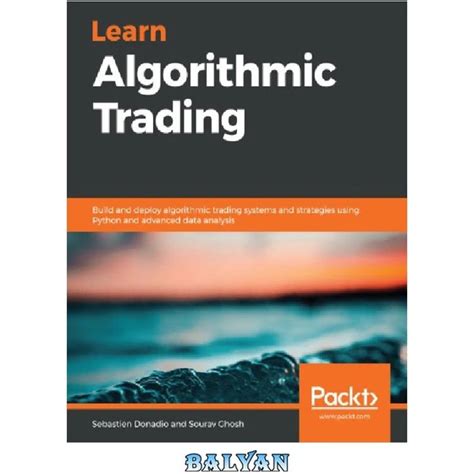 خرید و قیمت دانلود کتاب Learn Algorithmic Trading Build And Deploy