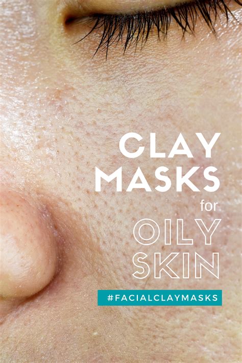 Should You Use A Clay Mask For Oily Skin What Type Is Best
