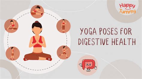 Yoga Poses For Digestive Health Happytummy