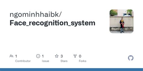 Github Ngominhhaibk Face Recognition System
