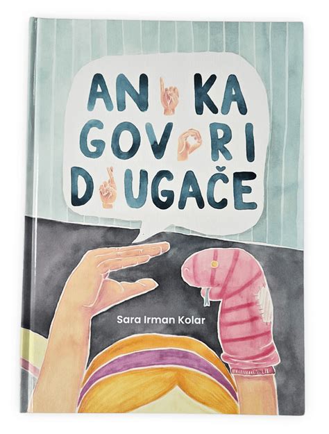 Anika Govori Drugace Sara Irman Kolar Pravljica 1 • Založba 5ka