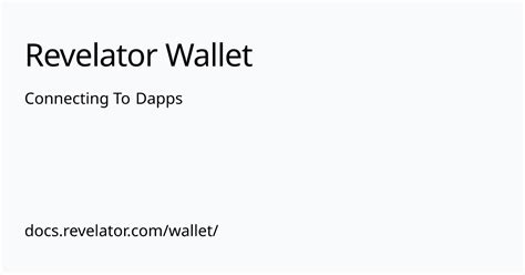 Connecting To Dapps Revelator Wallet