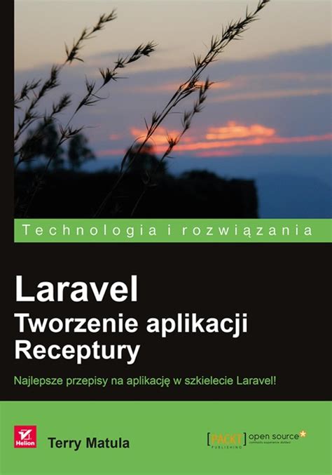 Download Laravel Tworzenie Aplikacji Receptury By Terry Matula