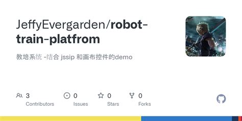 GitHub JeffyEvergarden robot train platfrom 教培系统 结合 jssip 和画布控件的demo