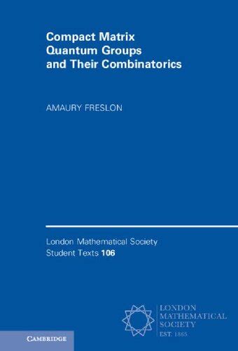 Compact Matrix Quantum Groups And Their Combinatorics London