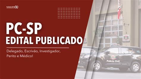 Pc Sp Edital Publicado Vunesp Blog Flávia Rita