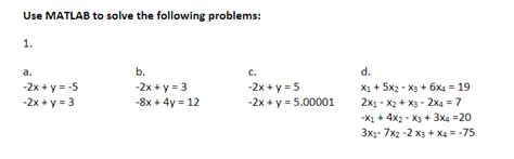 Solved Use MATLAB To Solve The Following Problems 1 A Chegg